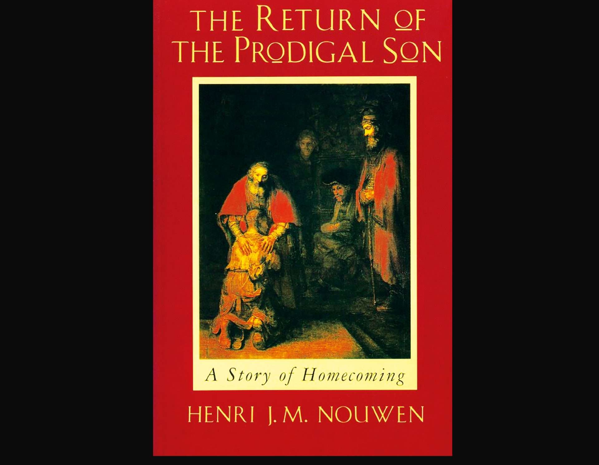 Books for Lent: Henri Nouwen and the Prodigal Son - The Tablet